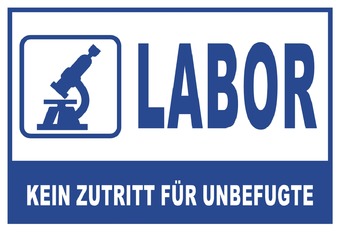 Der Schildershop - 219 Labor Kein Zutritt für Unbefugte Schild Verbote ...